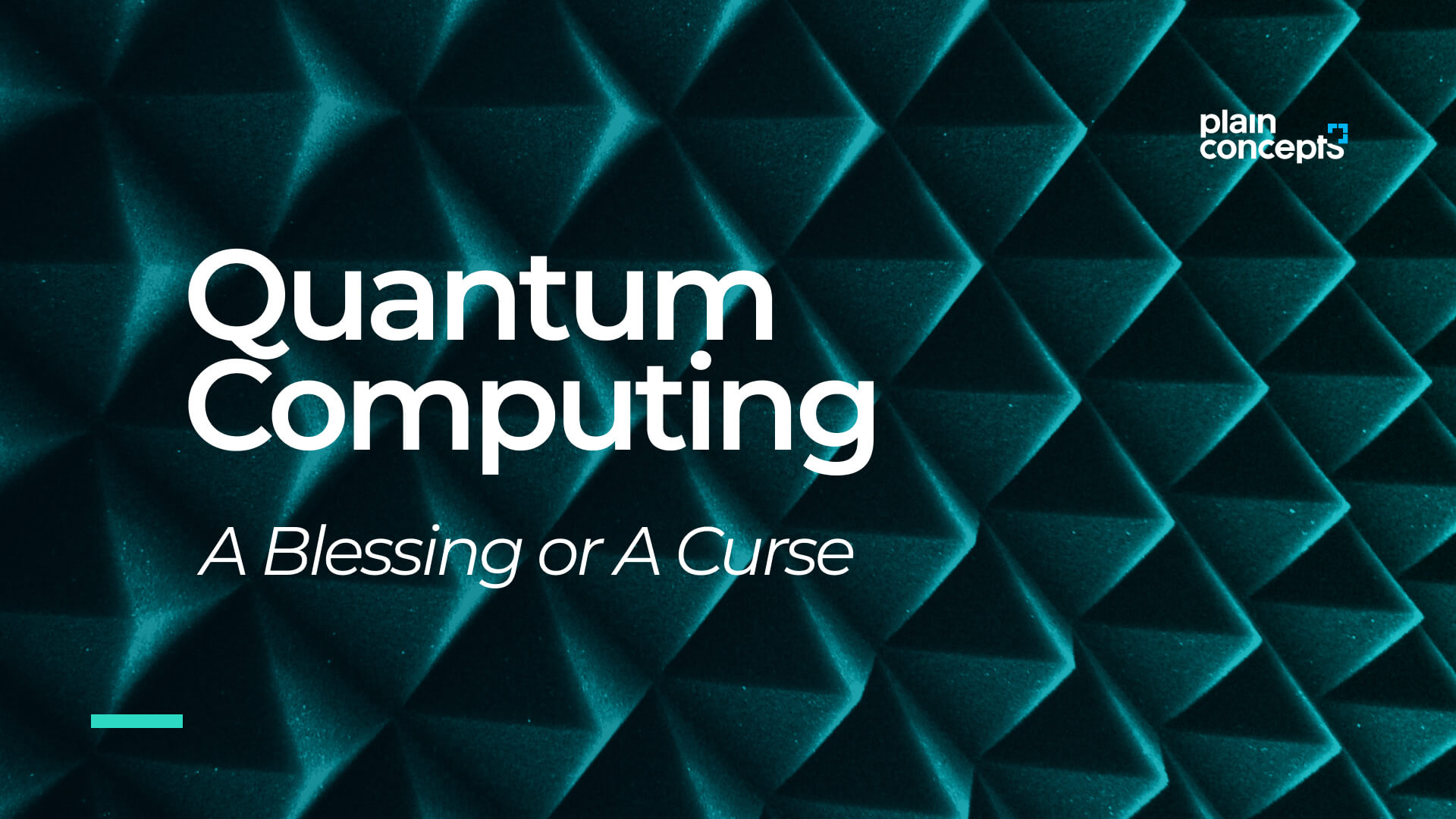 Quantum Computing: A Blessing or a Curse - Plain ConceptsPlain Concepts