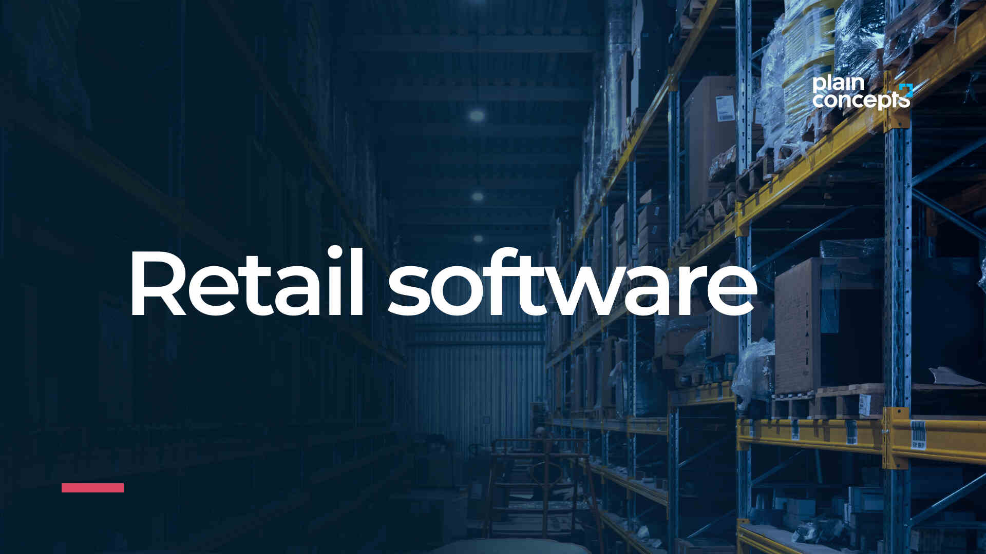 Retail Software: What It Is And FunctionsPlain Concepts