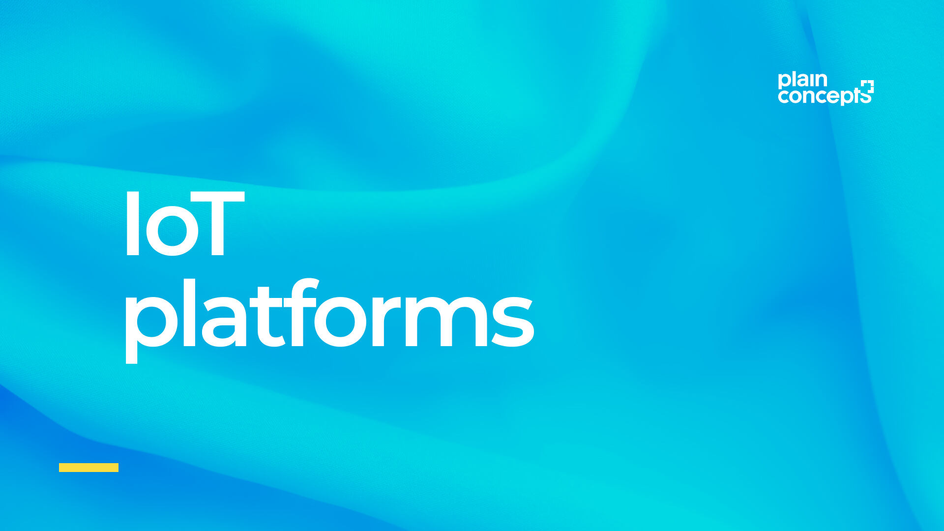 IoT platforms: what they are and business benefitsPlain Concepts