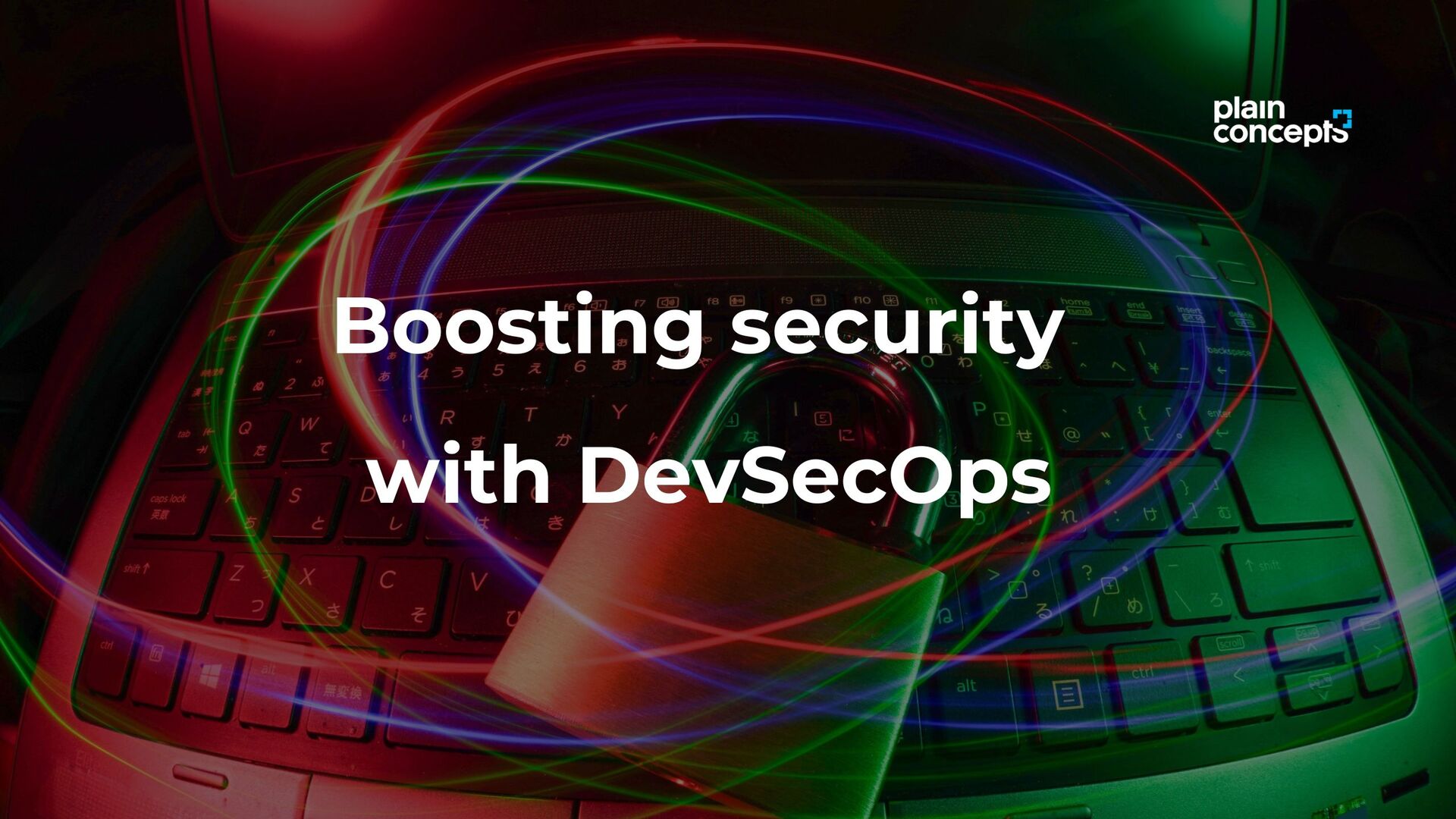 DevSecOps: Potenciando la Seguridad Empresarial | Plain ConceptsPlain Concepts