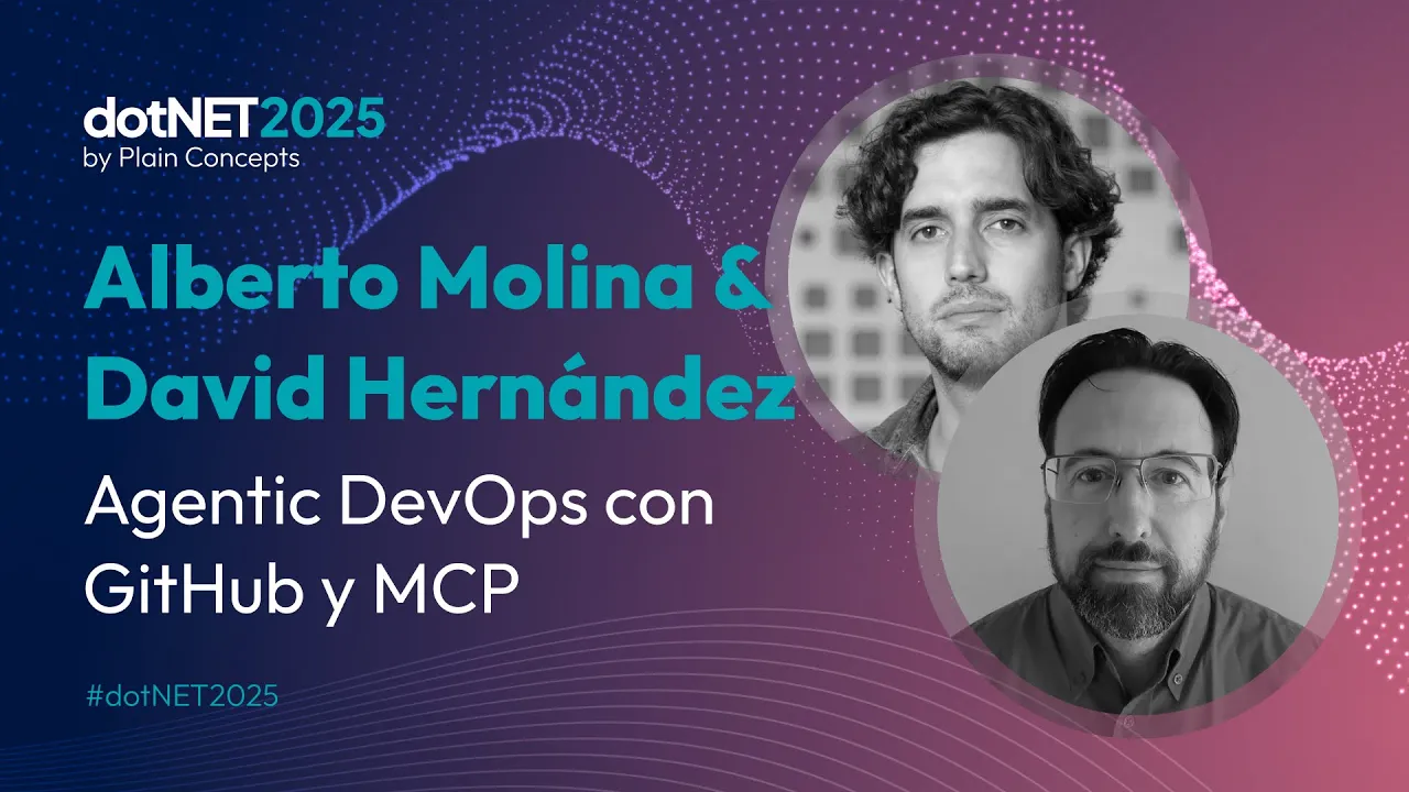 Agentic DevOps con GitHub y MCP - Plain ConceptsPlain Concepts